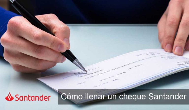 ¿Cómo llenar un Cheque Santander? 【Paso a paso】
